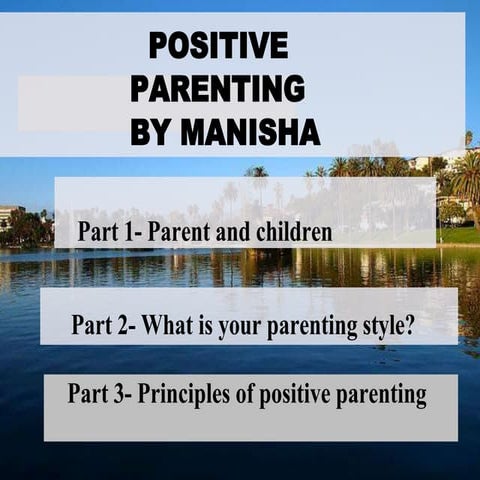 POSITIVE PARENTING.pptx | Parenting Babies and Toddlers | Parenting