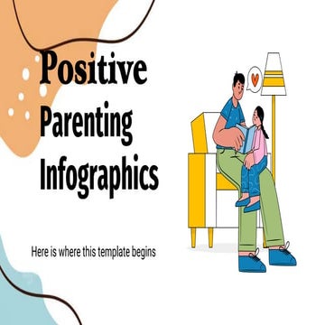 Positive Parenting Infographics by Slidesgo.pptx