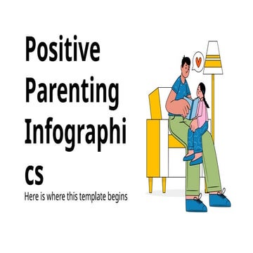 Positive Parenting Infographics by Slidesgo.pptx