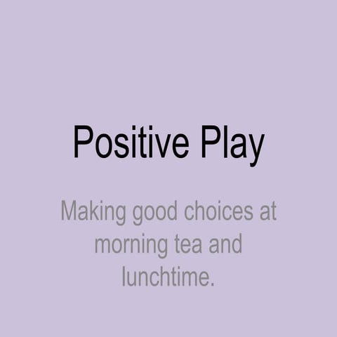 Positive play | PPTX