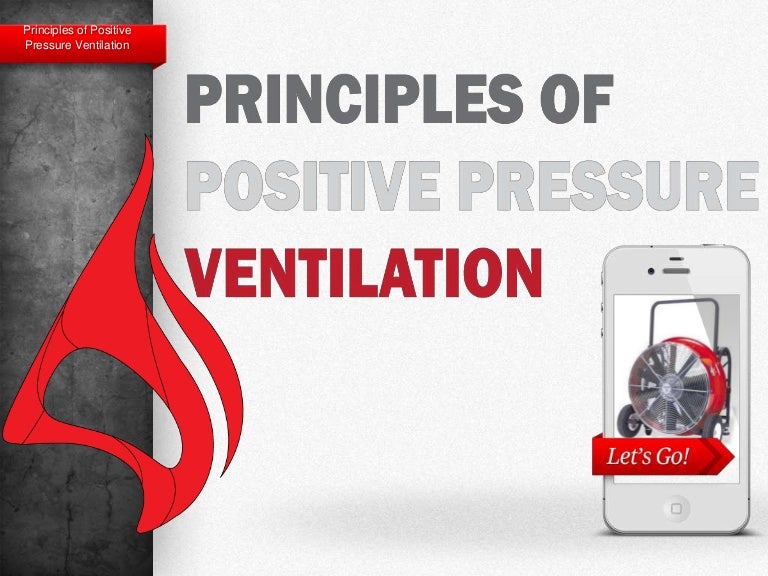 Principles of Positive Pressure Ventilation