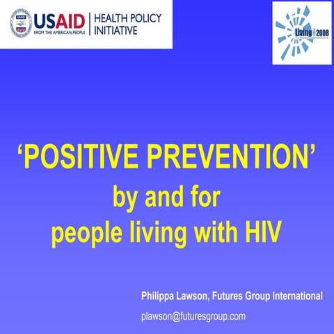 ‘Positive prevention’ by and for people living with hiv | PPT