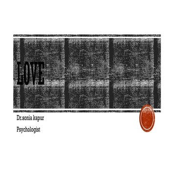 LOVE- POSITIVE PSYCHOLOGY............... | PPTX