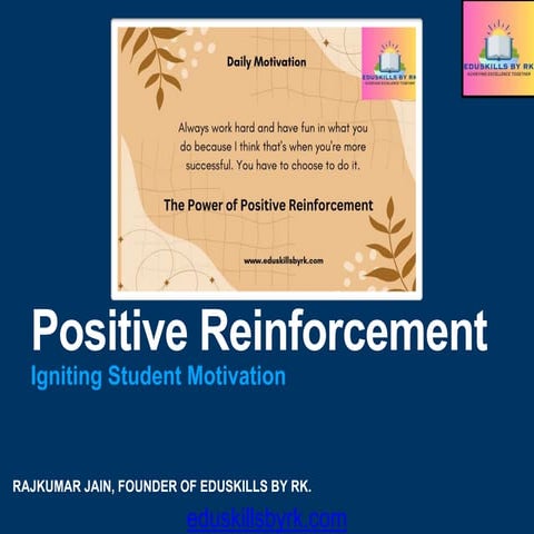 POSITIVE REINFORCEMENT | PPTX