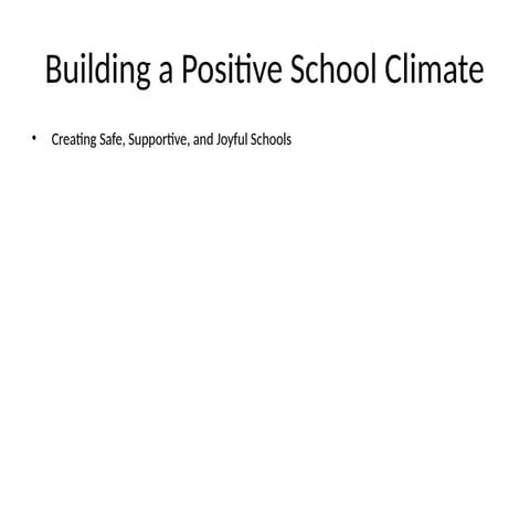 Positive_School_Climate_Components.pptx..... | PPTX