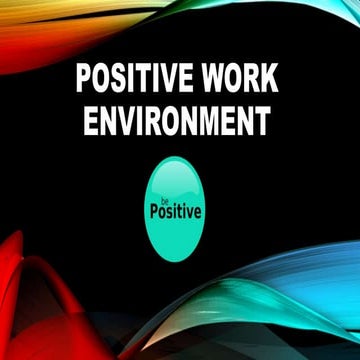 Creating A Positive Work Environment | PPT