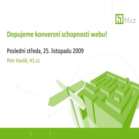 Poslední středa na téma konverzní schopnosti webu | PPT