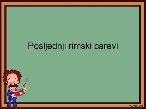 Posljednji rimski carevi 2.0 | PPTX