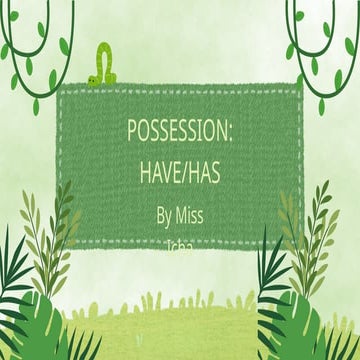 POSSESSION HAVE or HAS ABOUT ANIMAL.pptx