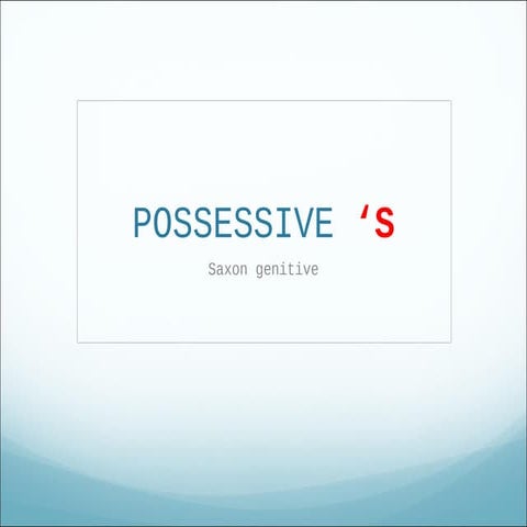 Possessive adjectives and saxon genitive - Activities | PDF
