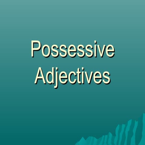 3 EM - possessives-adjectives and pronouns | PPT