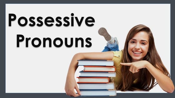 Personal Pronouns, Possessive Pronouns and Possessive Adjectives | PPT