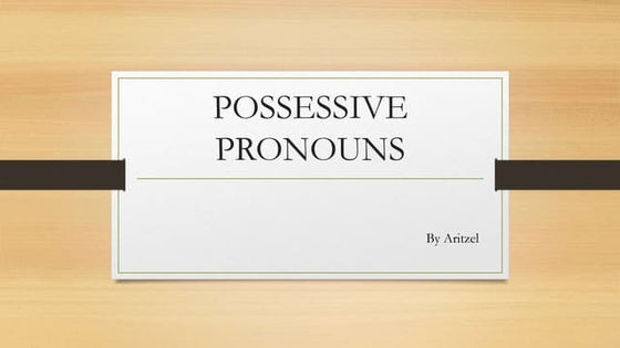 3x3 possessive pronouns | PPT