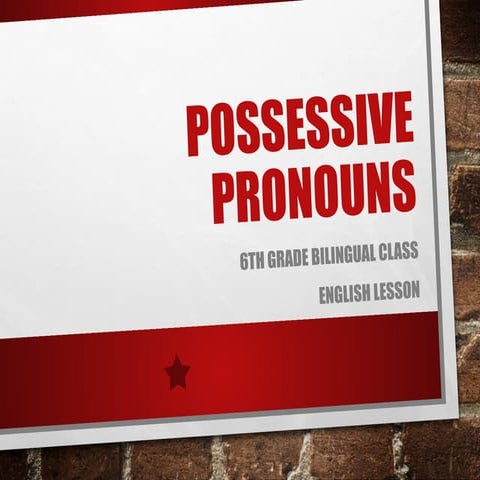 Possessive_Pronouns_6th_Grade (1).pptx.. | PPTX