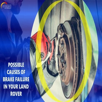 Possible Causes of Brake Failure in your Land Rover | PPTX | Auto ...