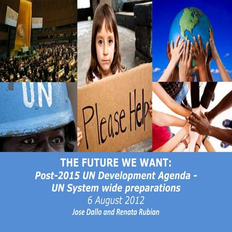 Post-2015 UN Development Agenda - UN System-wide Preparations | PPT