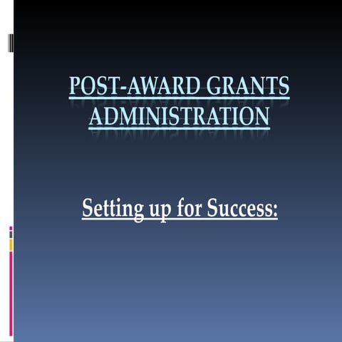 Post Award Grants Administration | PPT