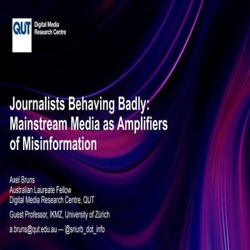 Journalists Behaving Badly: Mainstream Media as Amplifiers of ...