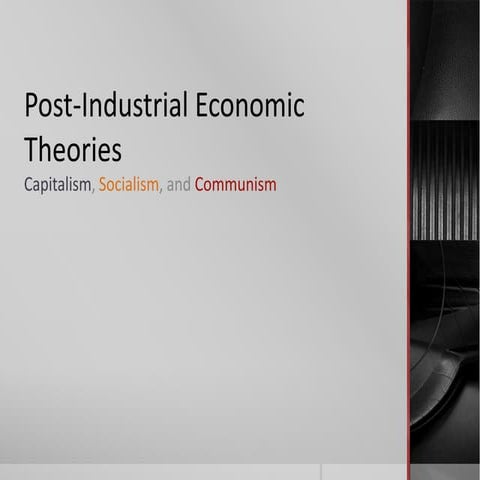 Post industrial economic theories | PPT