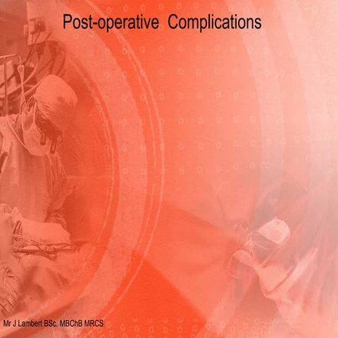 post-op-complications-mr-joel-lambert (1).ppt