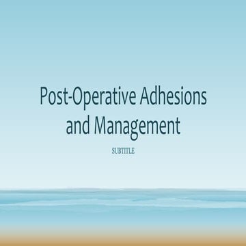 Post operative adhesions and management | PPTX