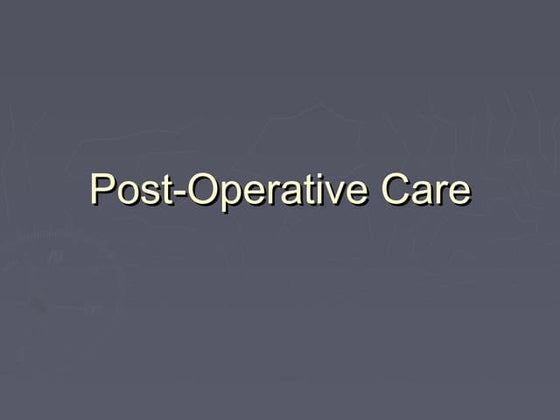 Post operative care | PPT