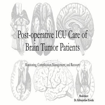 Post-operative ICU Care of Brain Tumor Patients Last.pptx