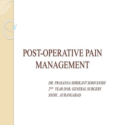 Post operative pain management | PPTX