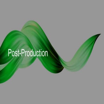 Post-Production.pptxcbhsdshvsfbvbfdbghdevb | PPT
