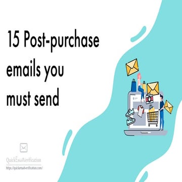 Post purchase emails you must send | PPT