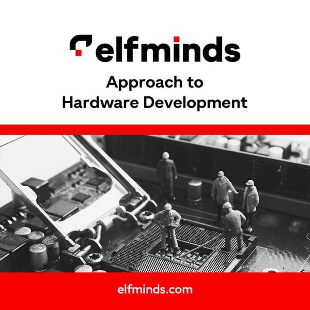 Hardware Development Excellence: Explore Elfminds Comprehensive ...