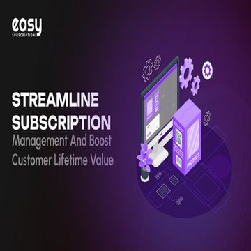 Easy Subscriptions: Streamline Subscription Management and Boost ...