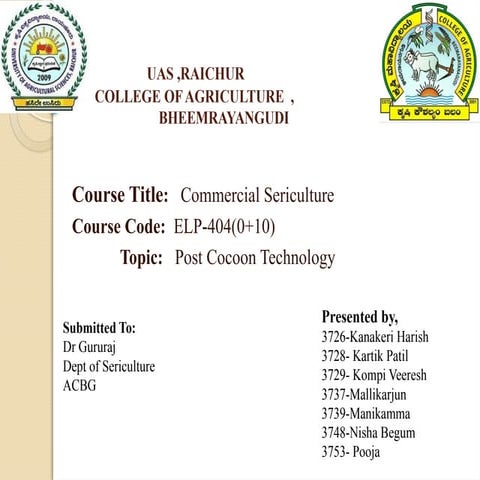 Sericulture - Post Cocoon Technology / Processing of Cocoons | PPTX