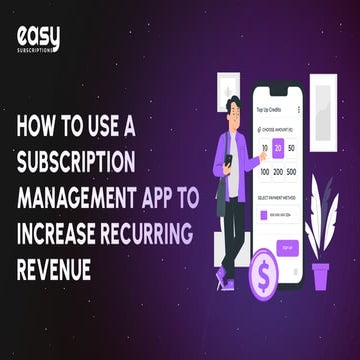 How to Use a Subscription Management App to Increase Recurring Revenue ...