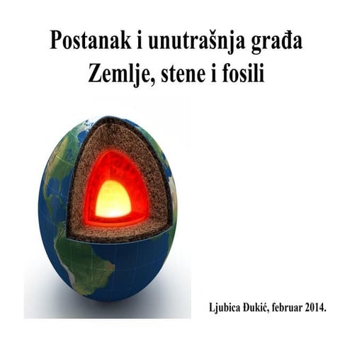 Postanak i unutrašnja građa zemlje, stene | PPT