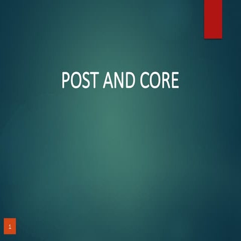 POST & CORE.ppt