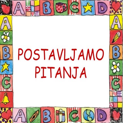 Postavljamo pitanja | PPT