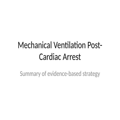 Post_Cardiac_Arrest_Ventilation_Strategy.pptx