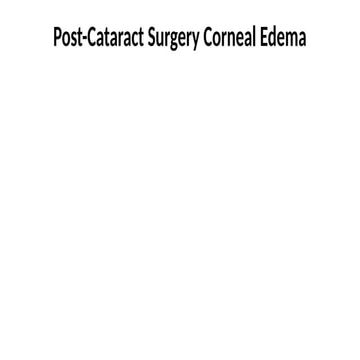 Post cataract surgery corneal oedema.pptx