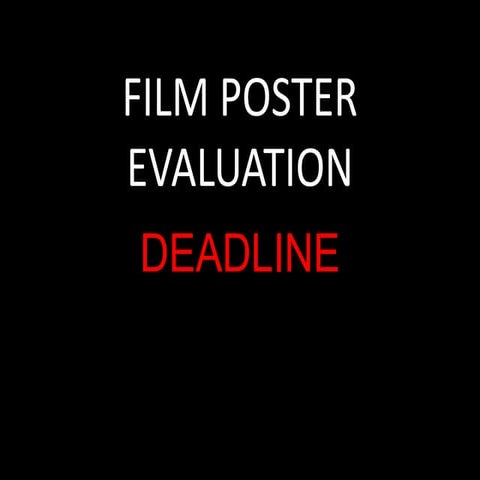 Horror poster - DEADLINE | PPTX | Desktop Publishing | Computer ...