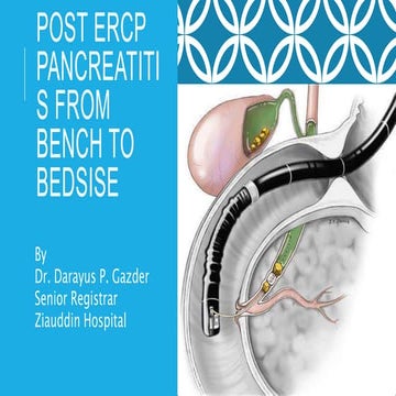 POST ERCP PANCREATITIS- RISK FACTORS / PREVENTION / TREATMENT | PPTX