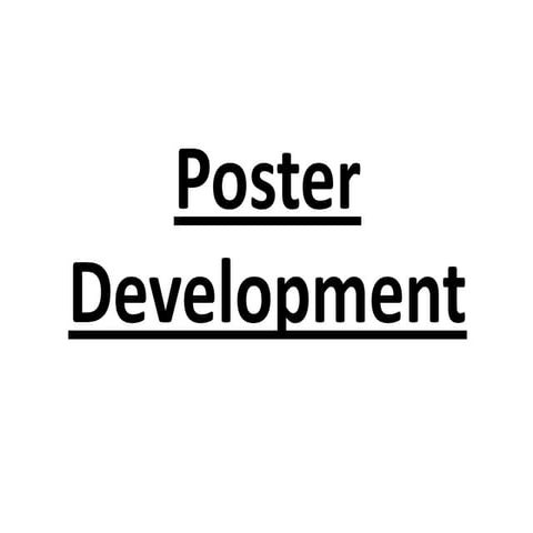 Poster Development | PPT