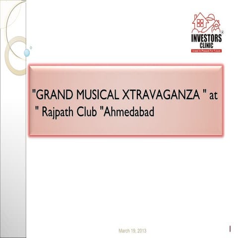 "GRAND MUSICAL XTRAVAGANZA " at " Rajpath Club "Ahmedabad | PPT