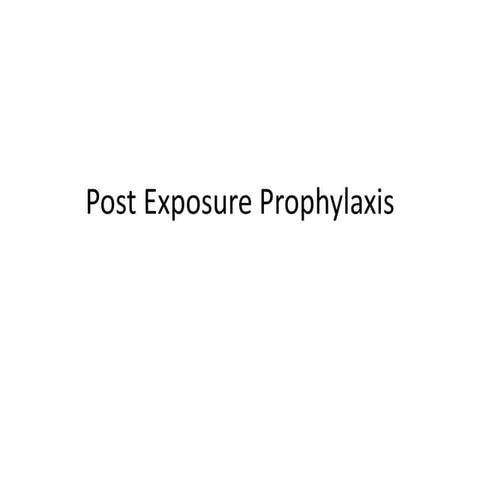 Post Exposure Prophylaxis.pptx