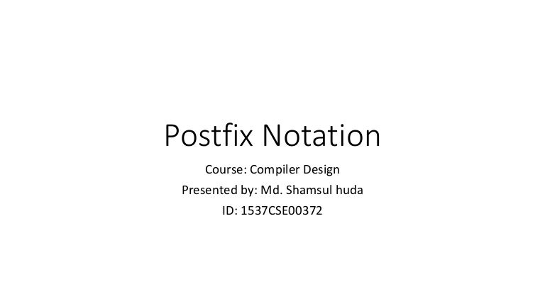 Postfix Notation Compiler Design 1355
