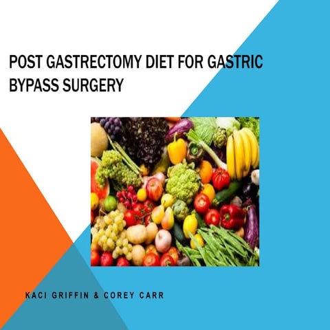 Post gastrectomy diet for gastric bypass surgery powerpoint | PPTX