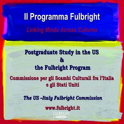 Postgraduate Study In The U S & The Fulbright Program | PPT