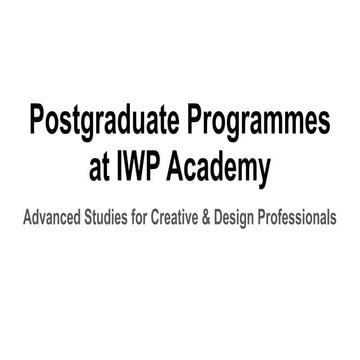 Postgraduate Programmes at IWP Academy.pptx