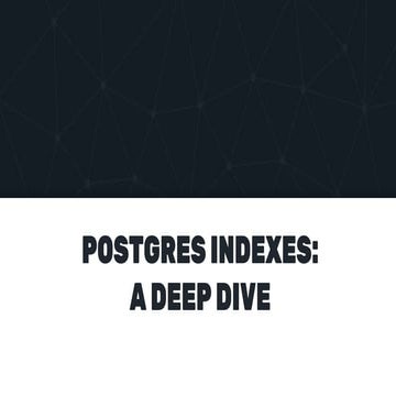Postgres Indexes Ppt 3944