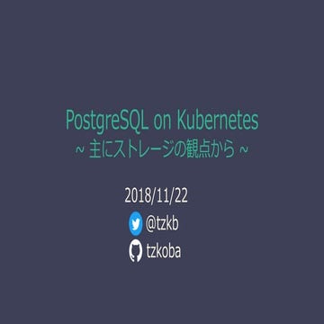 Introducing Postgresql On Kubernetes Ppt